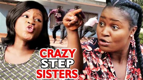 Crazy Step Sister Season 1 And 2 Destiny Etiko Chizzy Alichi 2019