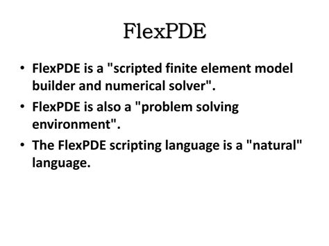 Ppt Computational Physics Finite Elements Mini Course Using Flexpde Powerpoint Presentation