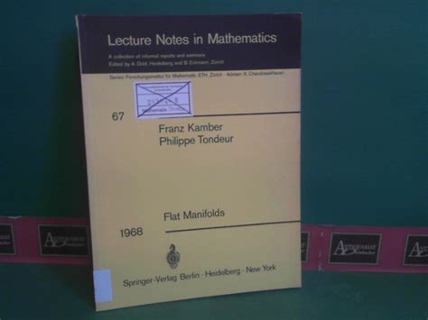 Flat Manifolds Lecture Notes In Mathematics Volume 67 By Kamber Franz Und Philippe