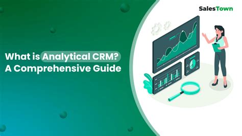 Analytical Crm Definition Benefits And Best Practices For 2025