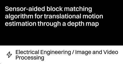 Sensor Aided Block Matching Algorithm For Translational Motion