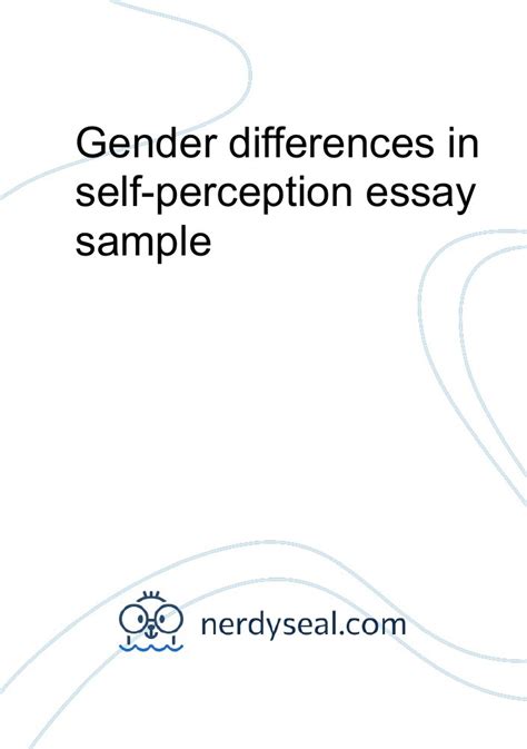Gender Differences In Self Perception Essay Sample 750 Words Nerdyseal
