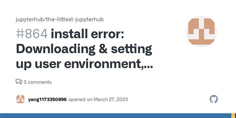 Install Error Downloading And Setting Up User Environment Exception