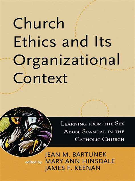 Church Ethics And Its Organizational Context Learning From The Sex