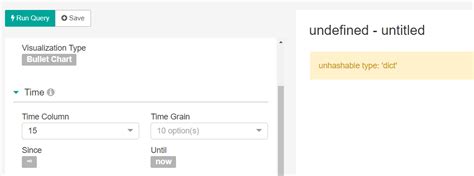 Bullet Chart Unhashable Type Dict · Issue 5188 · Apachesuperset