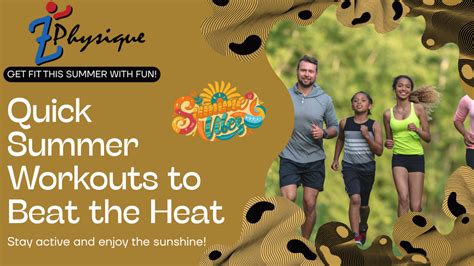Quick Summer Workouts To Beat The Heat Z Physique