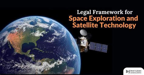 Space Exploration And Satellite Technology Legal Framework Bhatt