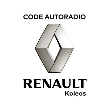 Code Autoradio Renault Koleos Code Poste Code Pin Renault Code