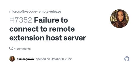Failure To Connect To Remote Extension Host Server Issue Microsoft Vscode Remote