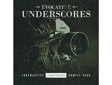Loopmasters Evocative Underscores What To Know And Where To Buy