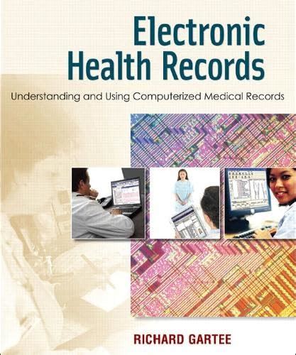 Electronic Health Records Understanding And Using Computerized Medical