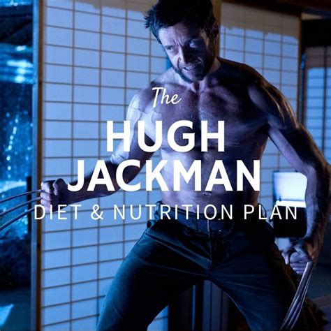 Hugh Jackman Wolverine Diet Plan Intermittent Fasting And Chicken