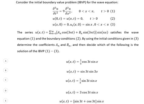 Solved Consider The Initial Boundary Value Problem Ibvp