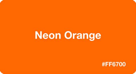 Neon Orange Hex Code Ff6700