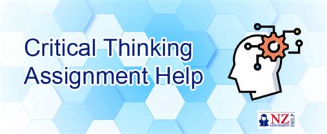 Critical Thinking Assignment Help Nz 30 Off