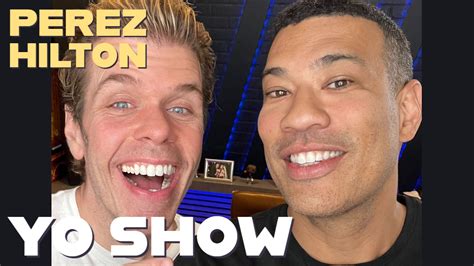 New Yo Show With The Original Celebrity Blogger Perez Hilton We Talk