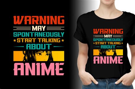 Warning May Spontaneously Start Talking About Anime T Shirt Design
