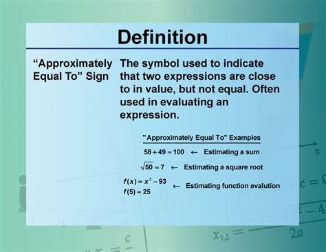 video definition 41 equation concepts approximately equal to media4math