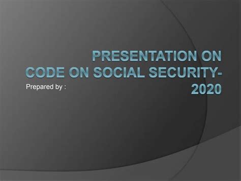 Social Security Code 2020pptx