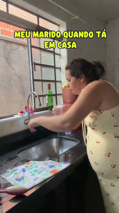Meu Marido Quando Tá Em Caaa Humor Comedia Youtube