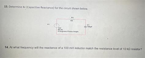 Solved Determine Xc Capacitive Reactance For The Chegg