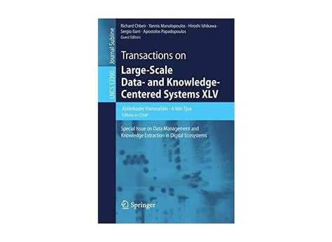 transactions on large scale data and knowledge centered systems xlv special issue on data