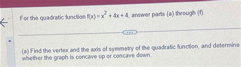 solved for the quadratic function f x x2 4x 4 ﻿answer