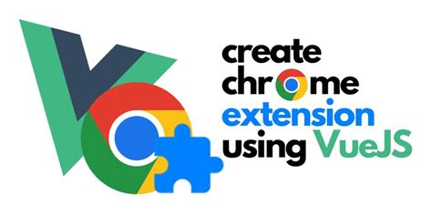 Create Chrome Extension Using Vue The Easiest Way Rdevto
