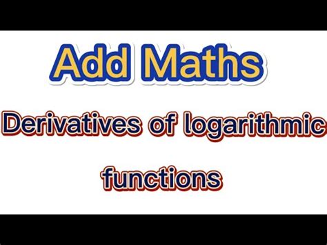 IGCSE | Add Maths | 0606 | Derivatives of logarithmic functions - YouTube