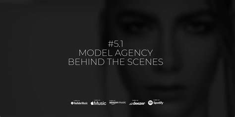 Episode 51 A Day In A Model Agency Behind The Scenes Mao