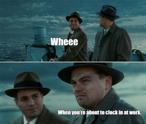 Сomics Meme Wheee When Youre About To Clock In At Work Comics
