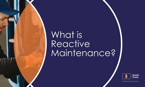 What Is Reactive Maintenance