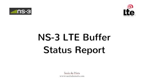 Ns 3 Lte Buffer Status Report By Saulo Da Mata On Prezi