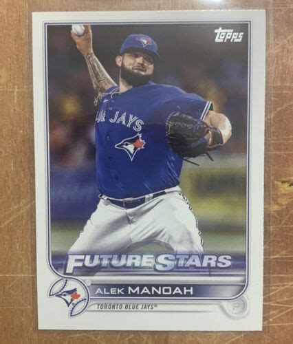 Alek Manoah 2022 Topps Series 1 Baseball Card248 Toronto Blue Jays Future Stars Ebay