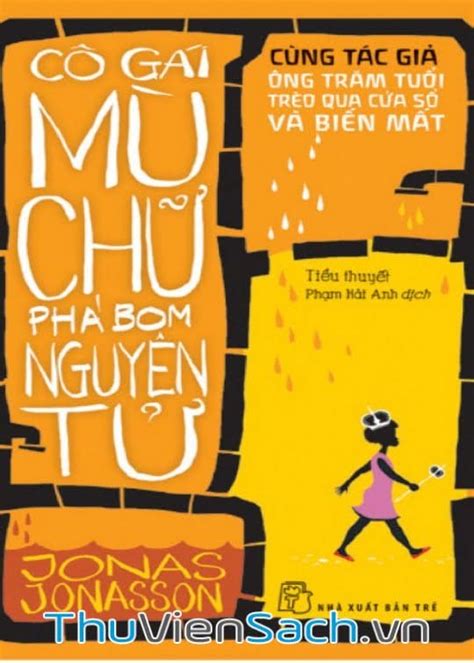 Sách Cô Gái Mù Chữ Phá Bom Nguyên Tử Jonas Jonasson Pdf Download