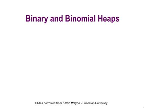 Ppt Binary And Binomial Heaps Powerpoint Presentation Free Download Id5371150