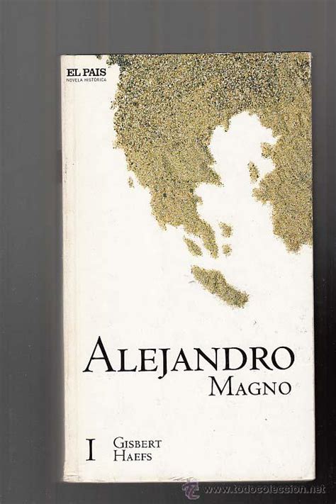 El Legado De Gilead Alejandro Magno I Gisbert Haefs