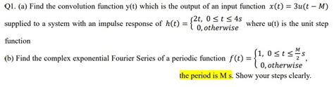 Solved M A Find The Convolution Function Y T Which Is Chegg