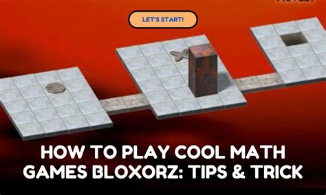 How To Play Cool Math Games Bloxorz Tips And Trick
