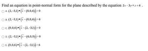 Solved Find An Equation In Point Normal Form For The Plane