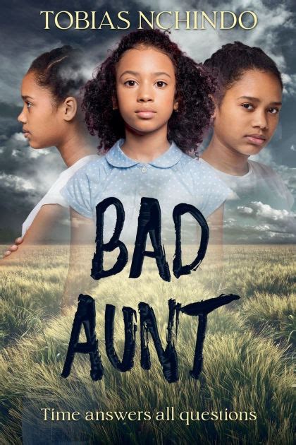 Bad Aunt By Tobias Nchindo Paperback Barnes And Noble®