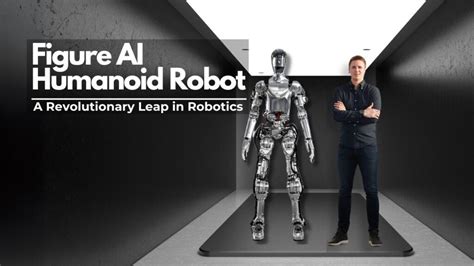Figure AI Humanoid Robot | A Revolutionary Leap in Robotics | SmartTechBriefing-Transforming ...