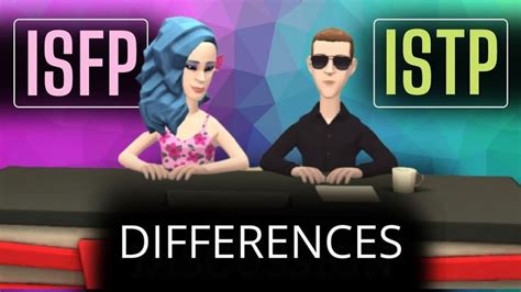 Isfp And Istp Discuss Their Differences Istp Personality Istp Isfp