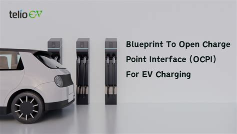 Ev Charging Efficiency Ocpi Implementation Blueprint