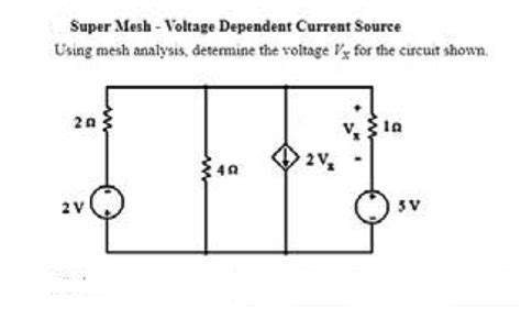 solved super mesh voltage dependent current source using