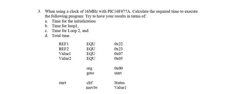 Solved When Using A Clock Of MHz With PIC F A Chegg