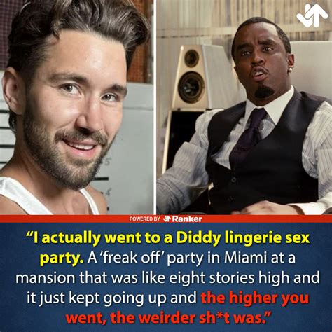 Weird What Celebrities Have Said About Diddys Freak Off Parties