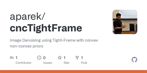Github Aparekcnctightframe Image Denoising Using Tight Frame With
