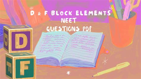 D And F Block Elements NEET Questions PDF Best