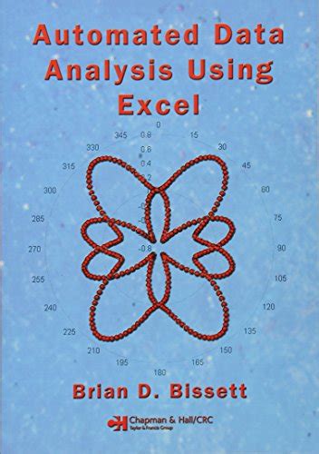 Automated Data Analysis Using Excel Chapman And Hallcrc Data Mining And Knowledge Discovery